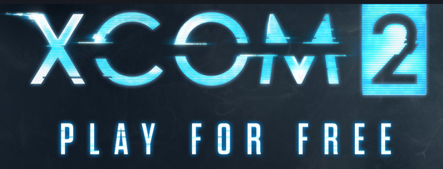 XCOM 2: Play for free weekend - CivFanatics